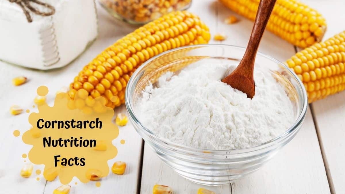 Cornstarch Nutrition Fact - Make My Health Well